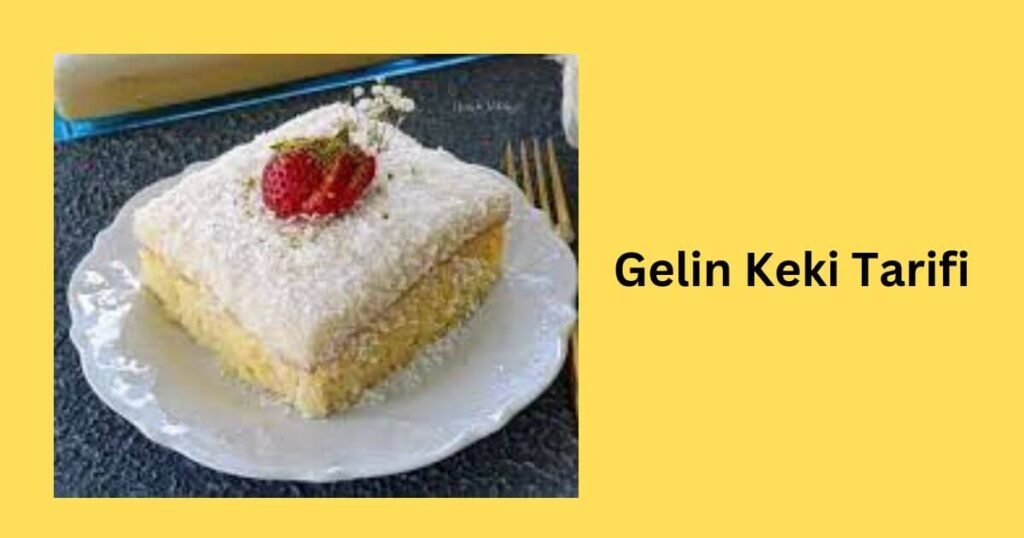 Gelin Keki Tarifi - Nefis Yemek Tarifi